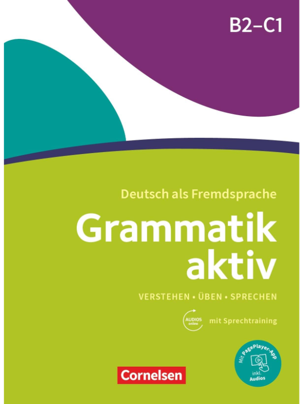 Grammatik aktiv: Ubungsgrammatik B2/C1 mit Audios online