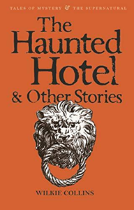 Haunted Hotel & Other Stories