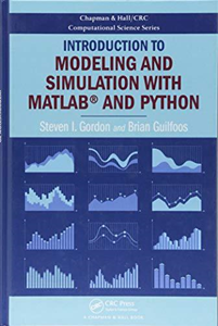 Introduction to Modeling and Simulation with MATLAB® and Python