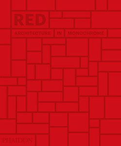 Red: Architecture in Monochrome