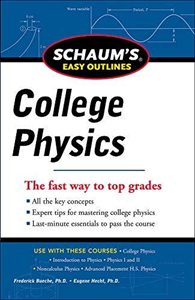 Schaum’s Easy Outline of College Physics, Revised Edition