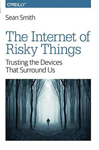 The Internet of Risky Things