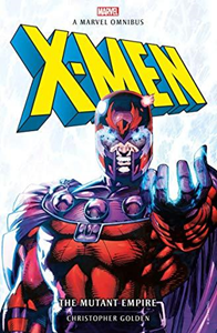 X-Men: The Mutant Empire Omnibus 1, Marvel classic novels