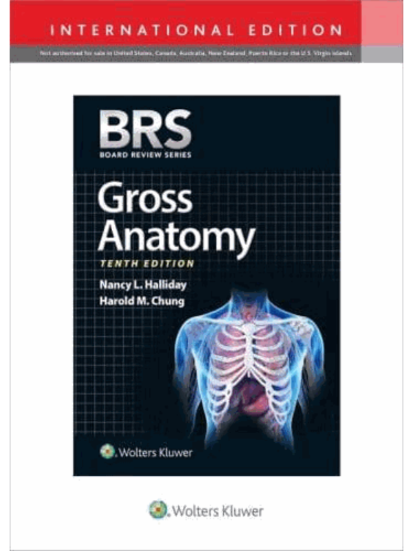 BRS Gross Anatomy Tenth edition, International Edition Board Review Series