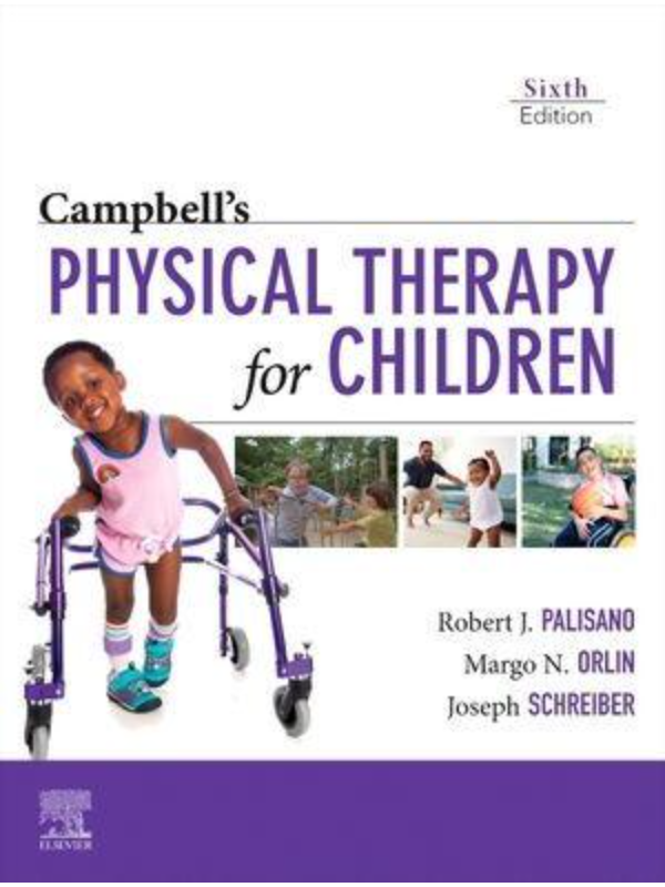 Campbell’s Physical Therapy for Children, 6th Edition