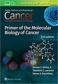 Cancer: Principles and Practice of Oncology Primer of Molecular Biology in Cancer