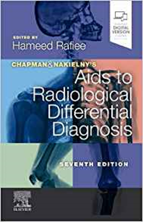 Chapman & Nakielny’s Aids to Radiological Differential Diagnosis