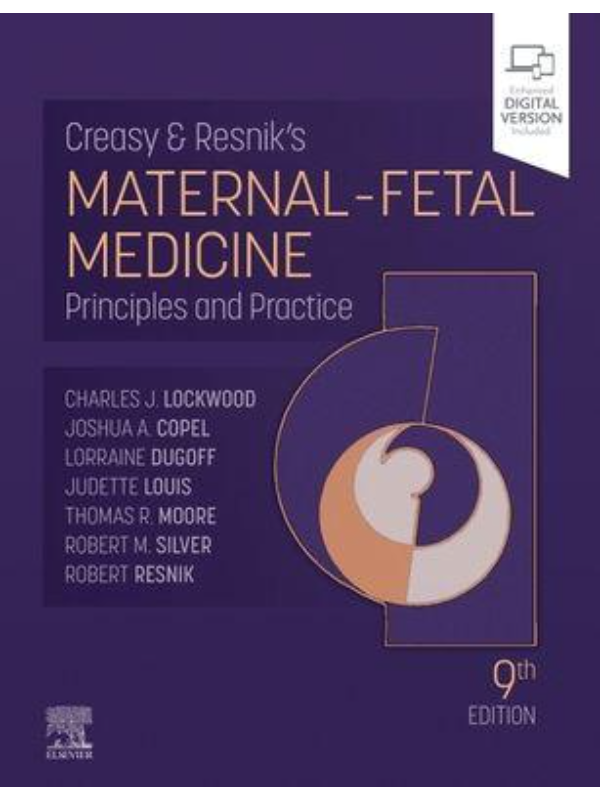 Creasy and Resnik’s Maternal-Fetal Medicine, 9th Edition