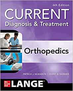 Current Diagnosis & Treatment Orthopedics, Sixth Edition