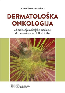 Dermatološka onkologija od ordinacije obiteljske medicine do dermatovenerološke klinike