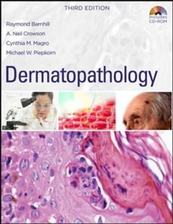 Dermatopathology, Third Edition