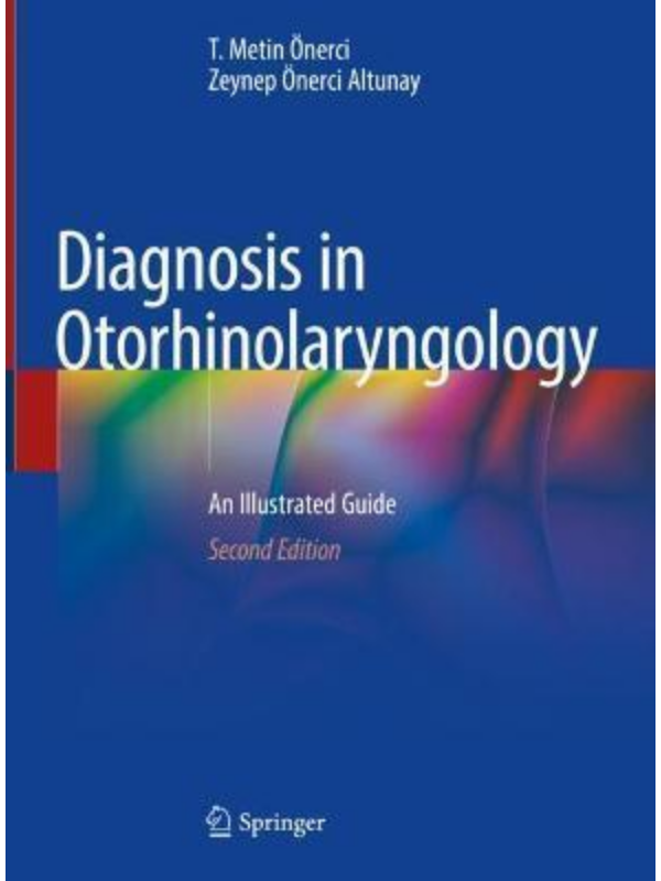 Diagnosis in Otorhinolaryngology: An Illustrated Guide 2 ed