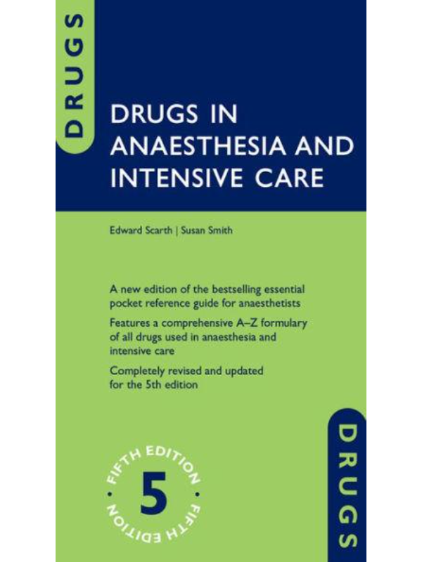 Drugs in Anaesthesia and Intensive Care 5th Edition