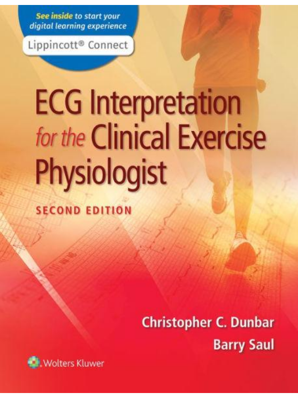 ECG Interpretation for the Clinical Exercise Physiologist, 2nd edition
