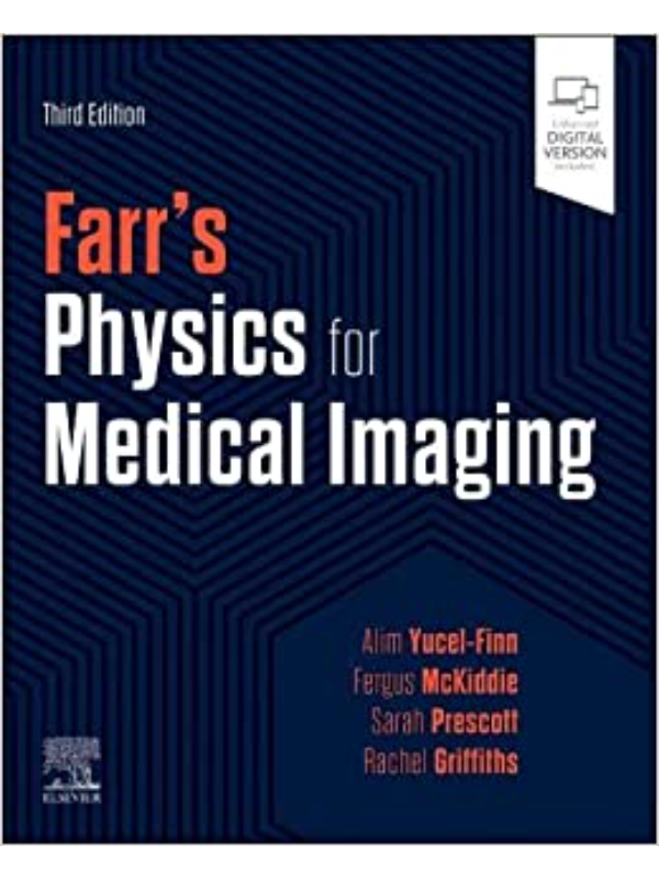 Farr’s Physics for Medical Imaging, 3rd Edition