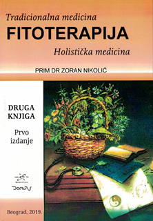 Fitoterapija : tradicionalna medicina : holistička medicina. Knj. 2