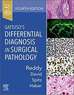 Gattuso’s Differential Diagnosis in Surgical Pathology, 4th Edition