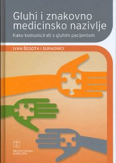 GLUHI I ZNAKOVNO MEDICINSKO NAZIVLJE – Kako komunicirati s gluhim pacijentom