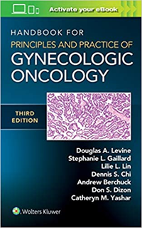 Handbook for Principles and Practice of Gynecologic Oncology, 3rd Edition