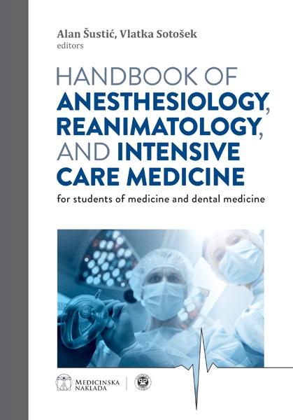 HANDBOOK OF ANESTHESIOLOGY, REANIMATOLOGY, AND INTENSIVE CARE MEDICINE for students of medicine and dental medicine