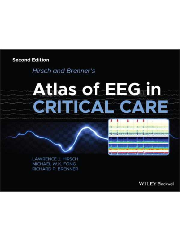 Hirsch and Brenner’s Atlas of EEG in Critical Care, 2nd Edition