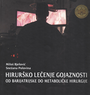 Hirurško lečenje gojaznosti : od barijatrijske do metaboličke hirurgije