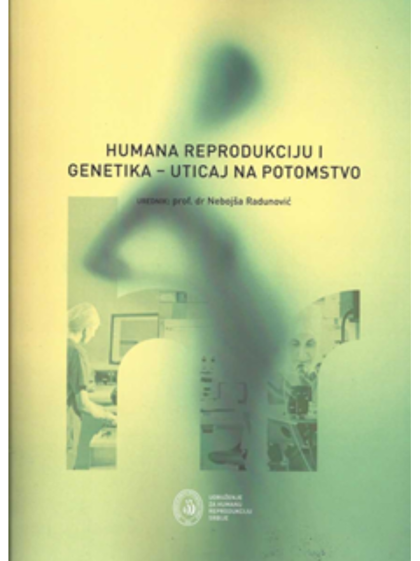 Humana reprodukciju i genetika – uticaj na potomsto