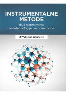 Instrumentalne metode : ključ za razumevanje nanotehnologija i nanomedicine