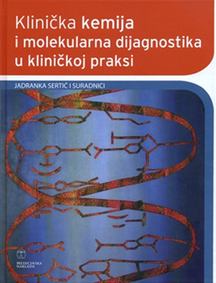 Klinicka kemija i molekularna dijagnostika u klinickoj praksi