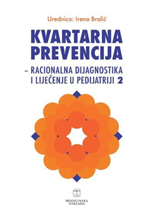 Kvartarna prevencija – Racionalna dijagnostika i liječenje u pedijatriji 2