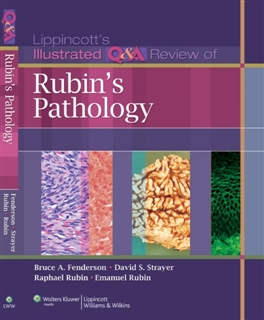 Lippincott’s Illustrated Review of Rubin’s Pathology 2E