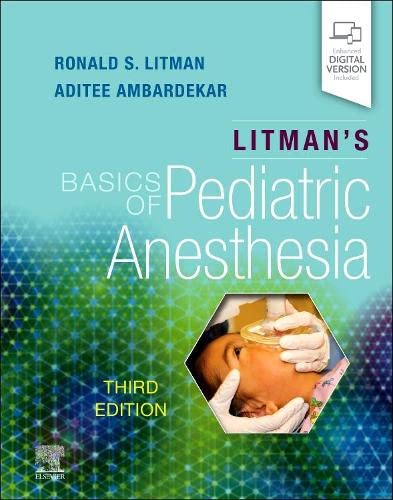 Litman’s Basics of Pediatric Anesthesia, 3rd Edition