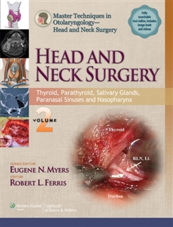 Master Techniques in Otolaryngology – Head and Neck Surgery: Volume 2: Thyroid, Parathyroid, Salivary Glands, Paranasal Sinuses and Nasopharynx