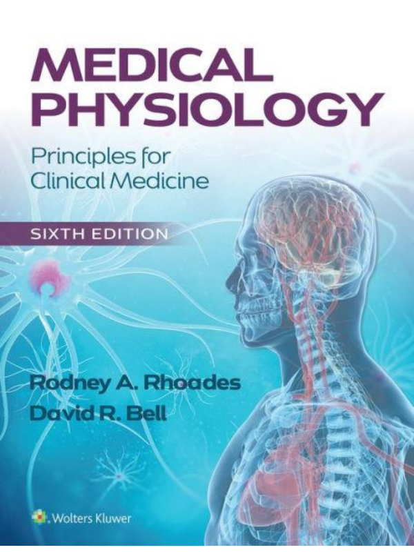 Medical PhysiologyPrinciples for Clinical Medicine, 6th edition