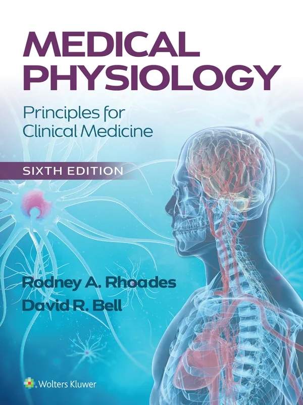 Medical PhysiologyPrinciples for Clinical Medicine, 6th edition