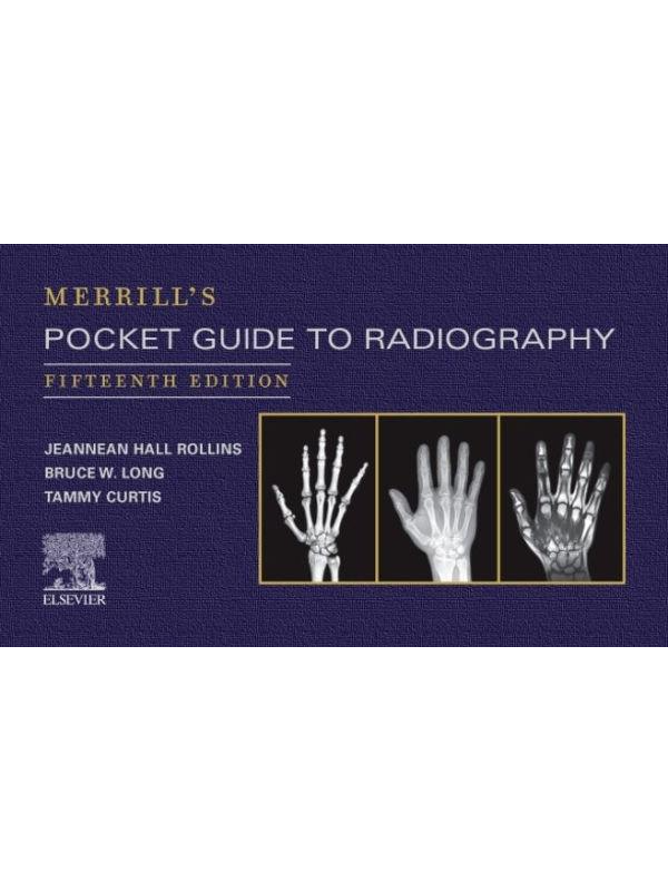 Merrill’s Pocket Guide to Radiography, 15th Edition
