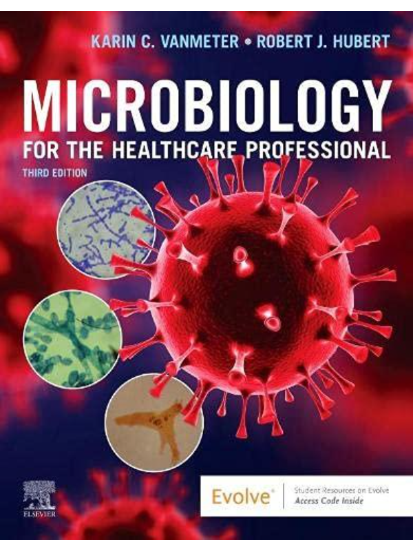 Microbiology for the Healthcare Professional, 3rd Edition