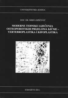 Moderne tehnike liječenja osteoporotskih prijeloma kičme : vertebroplastika i kifoplastika