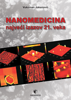 Nanomedicina – najveći izazov 21. veka