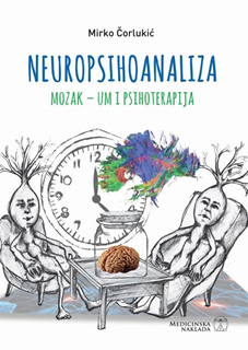 Neuropsihoanaliza – Mozak – um i psihoterapija