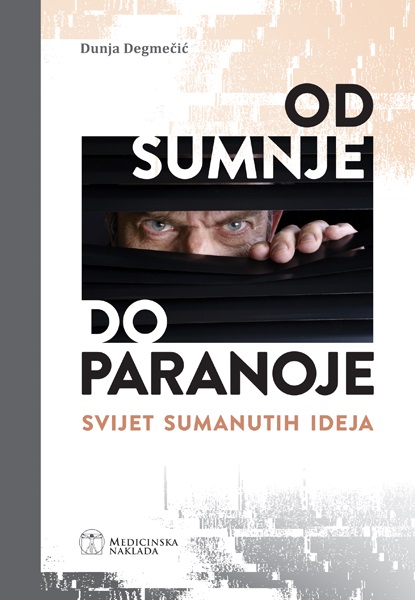 Od sumnje do paranoje (Svijet sumanutih ideja)