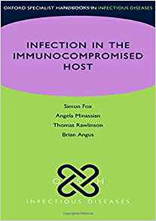 OSH Infection in the Immunocompromised Host (Oxford Specialist Handbooks)