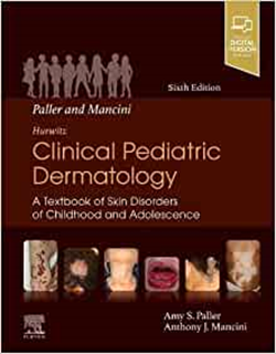 Paller and Mancini – Hurwitz Clinical Pediatric Dermatology
