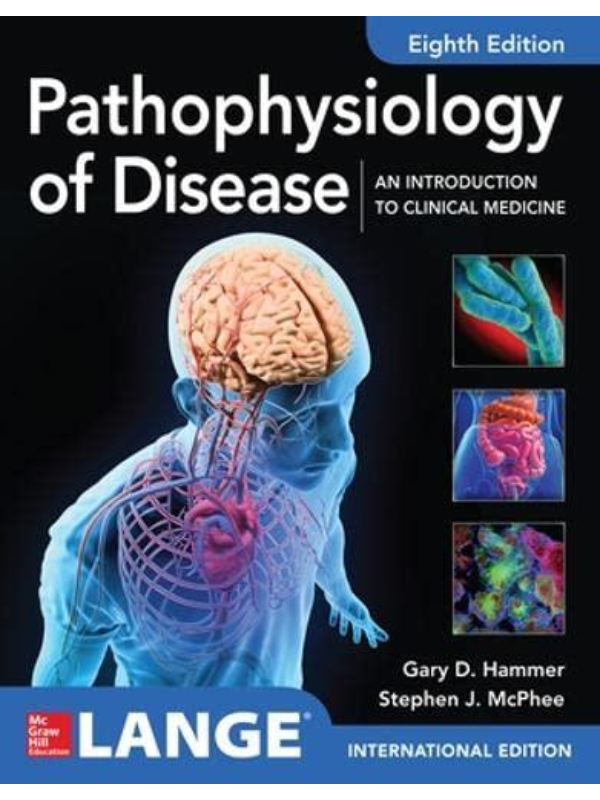 Pathophysiology Of Disease: An Intro To Clinical Medicine 8 Ed-IE