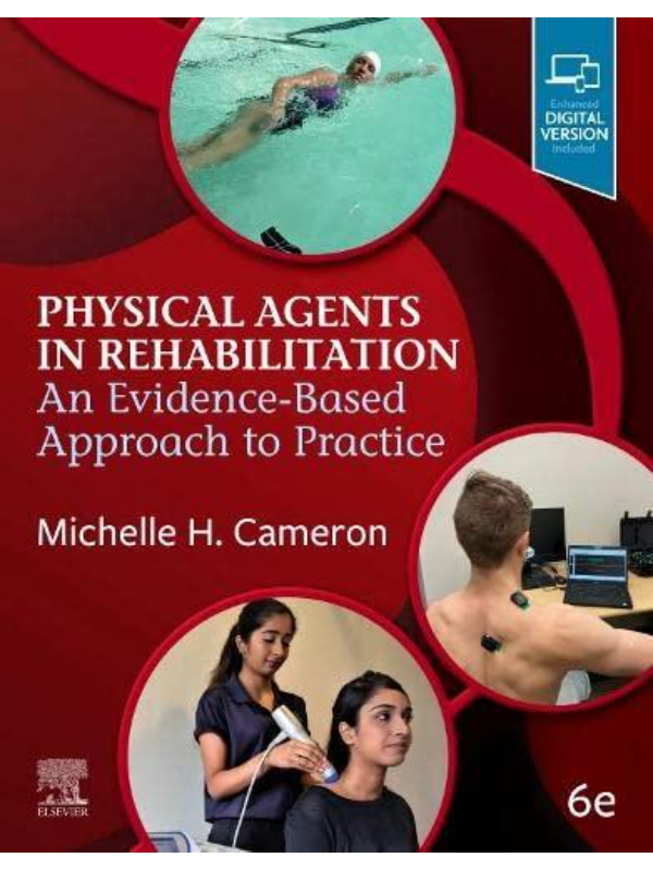Physical Agents in Rehabilitation, 6th EditionAn Evidence-Based Approach to Practice