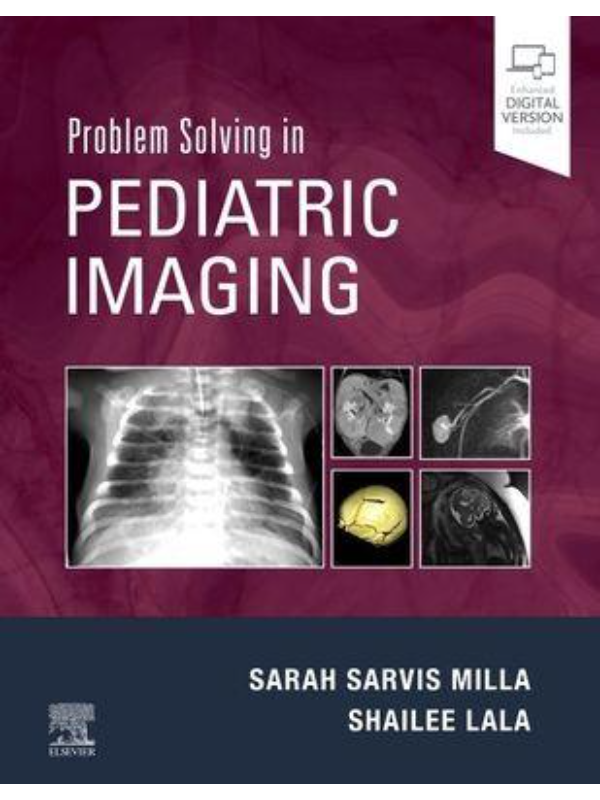 Problem Solving in Pediatric Imaging