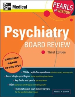 Psychiatry Board Review: Pearls of Wisdom, Third Edition (Pearls of Wisdom Medicine)