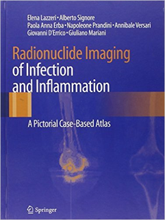 Radionuclide Imaging of Infection and Inflammation: A Pictorial Case-Based Atlas