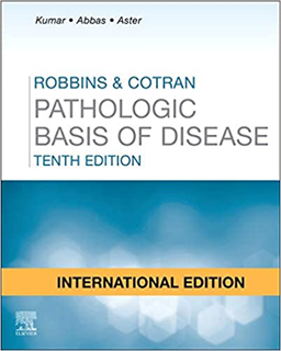 Robbins & Cotran Pathologic Basis of Disease10th Edition
