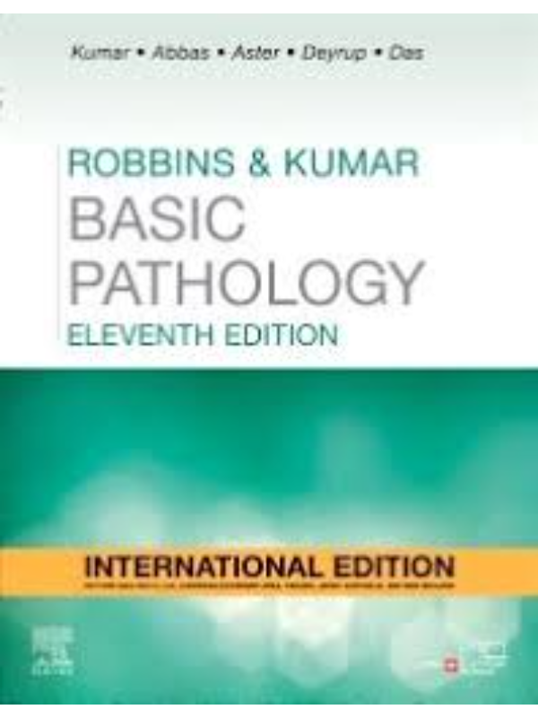 Robbins & Kumar Basic Pathology. International Edition, 11th Edition
